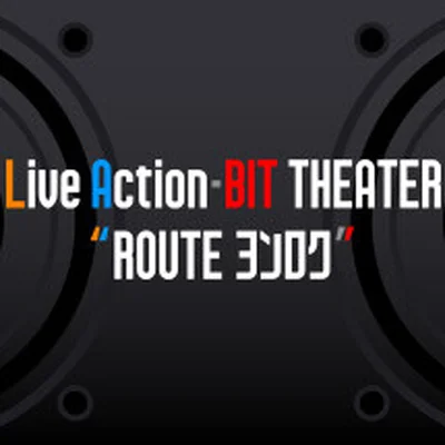 Live Action-BIT THEATER "ROUTEヨンロク" — Price steam | Price history ...